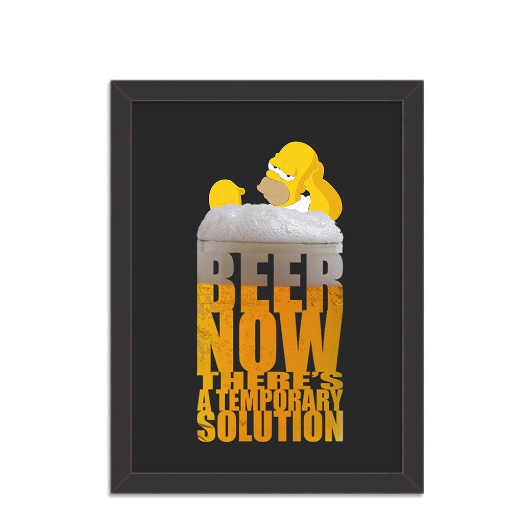 Quadro Decorativo Homer Simpson Beer Now There's a Temporary Solution ...
